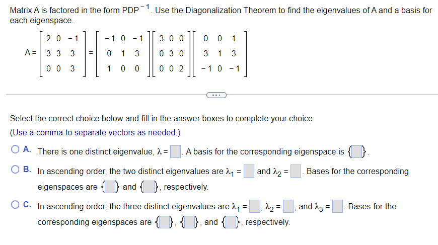 Solved Matrix A is factored in the form PDP −1. Use the | Chegg.com