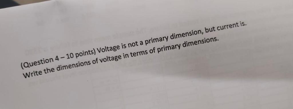 Solved (Question 4−10 points) Voltage is not a primary | Chegg.com