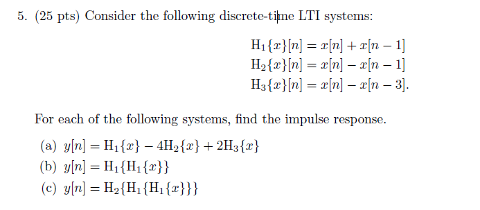 Solved 5. (25 pts) Consider the following discrete-time LTI | Chegg.com