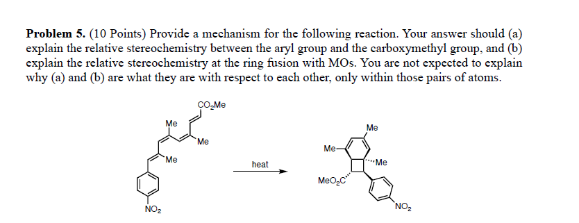 Solved Problem 5. (10 Points) Provide a mechanism for the | Chegg.com