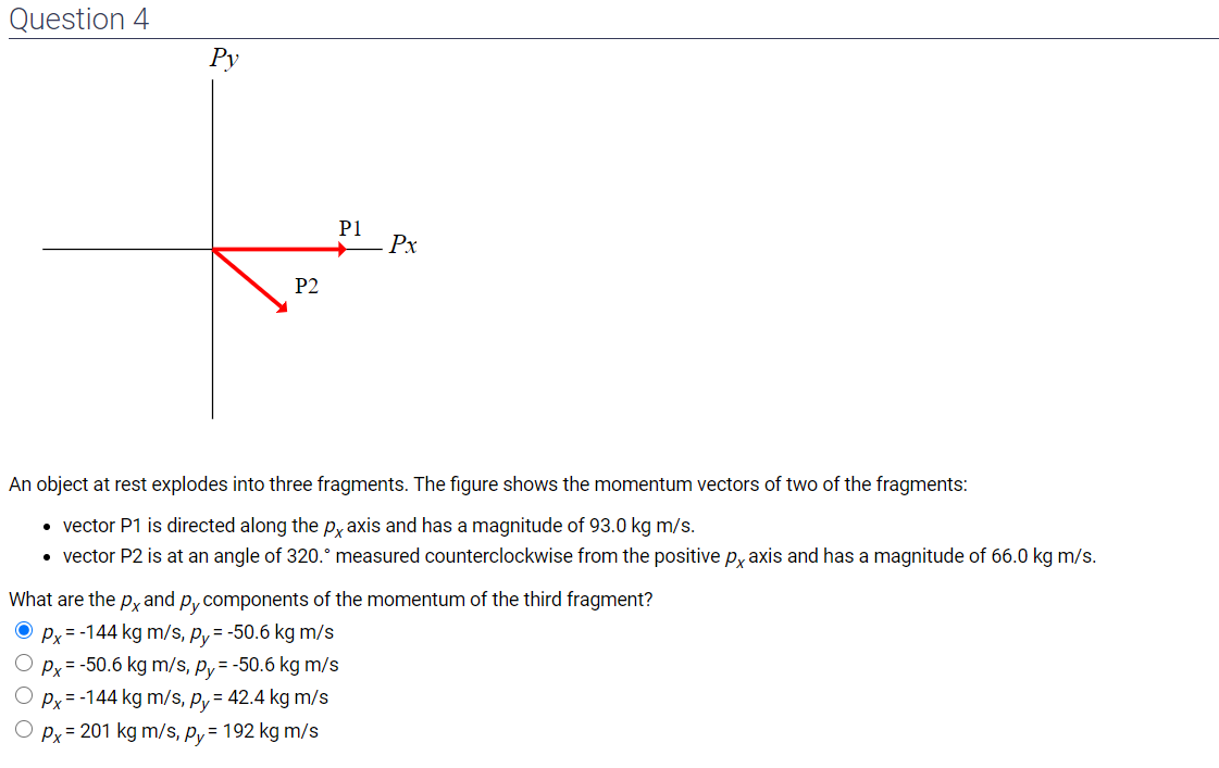 Solved Question 4 P1 Px P2 An object at rest explodes into | Chegg.com