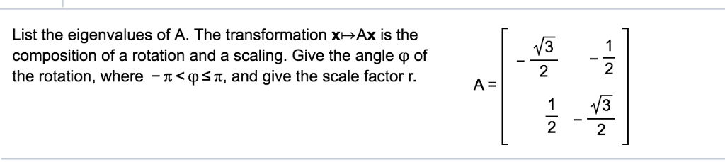 Solved List the eigenvalues of A. The transformation xAx is | Chegg.com