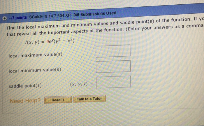 Solved Find the local maximum and minimum values and saddle | Chegg.com
