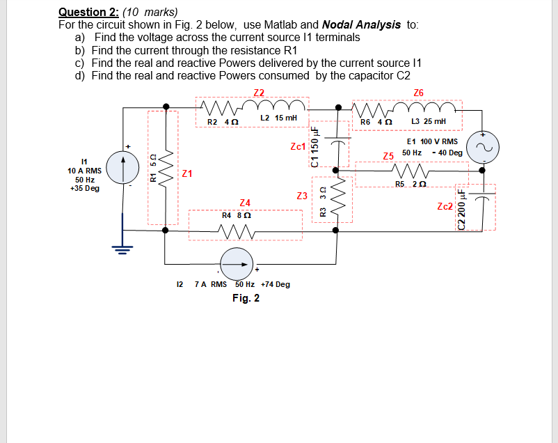 Solved Question 2: (10 marks) For the circuit shown in Fig. | Chegg.com