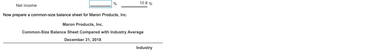 Solved Maron Products, Inc. Income Statement Compared with | Chegg.com