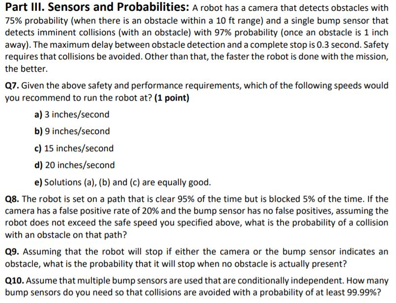 Part III. Sensors and Probabilities: A robot has a | Chegg.com