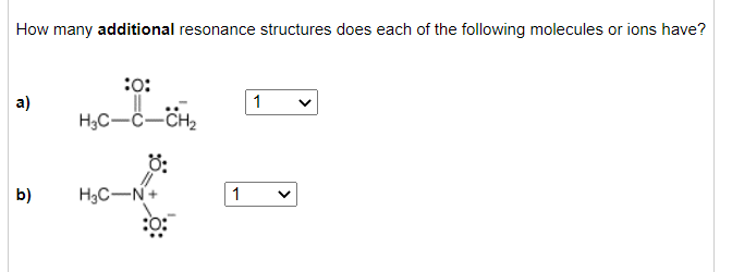 Solved How many additional resonance structures does each of | Chegg.com