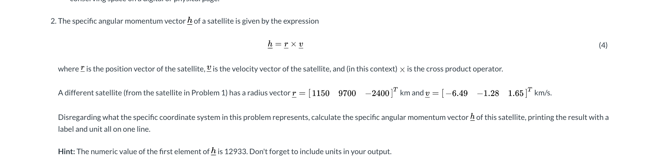 Solved 2. The specific angular momentum vector h of a | Chegg.com