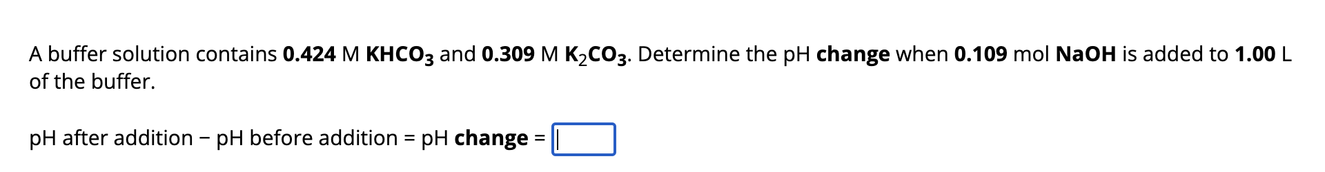 Solved A buffer solution contains 0.424MKHCO3 and | Chegg.com