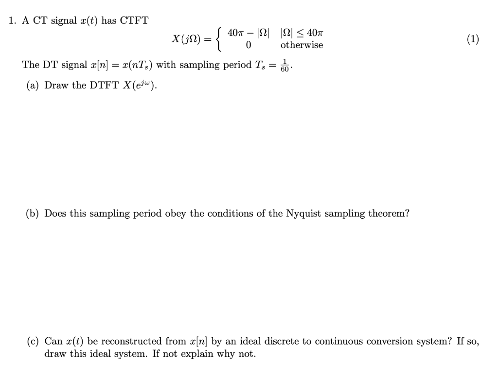 1. A CT signal x(t) has CTFT φ1)