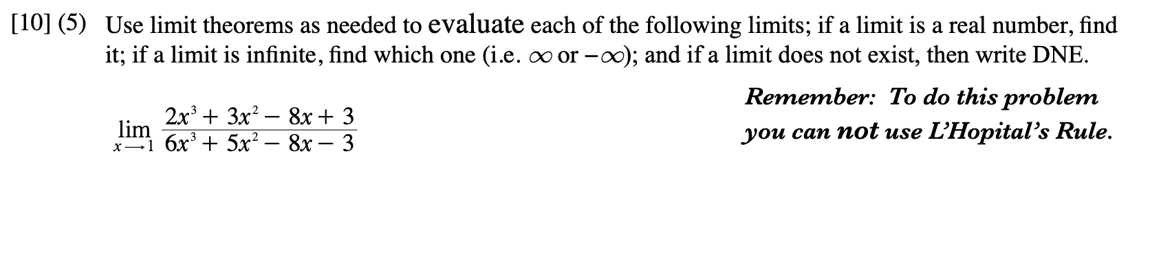 Solved a a [10] (5) Use limit theorems as needed to evaluate | Chegg.com