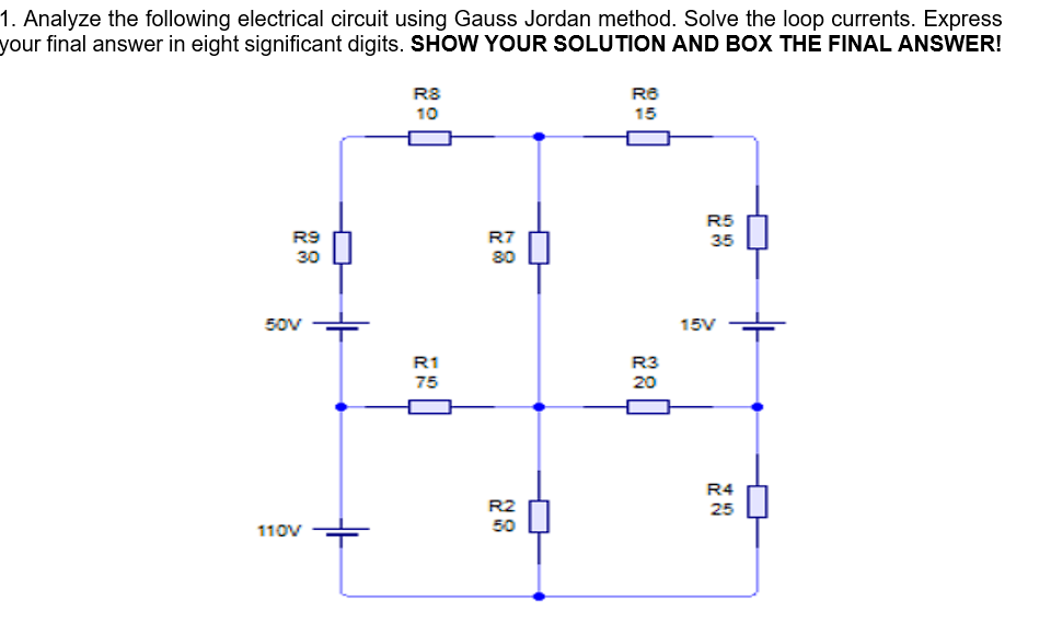 Solved 1. Analyze the following electrical circuit using | Chegg.com