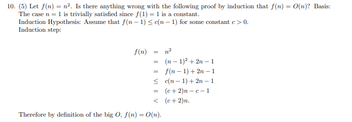 Solved 10. (5) Let f(n)=n2. Is there anything wrong with the | Chegg.com