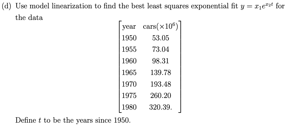 Solved (d) Use model linearization to find the best least | Chegg.com