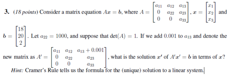 Solved 3. (18 points) Consider a matrix equation Ax=b, where | Chegg.com