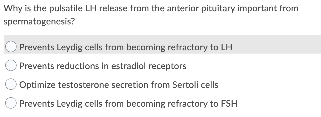 Solved Why is the pulsatile LH release from the anterior | Chegg.com