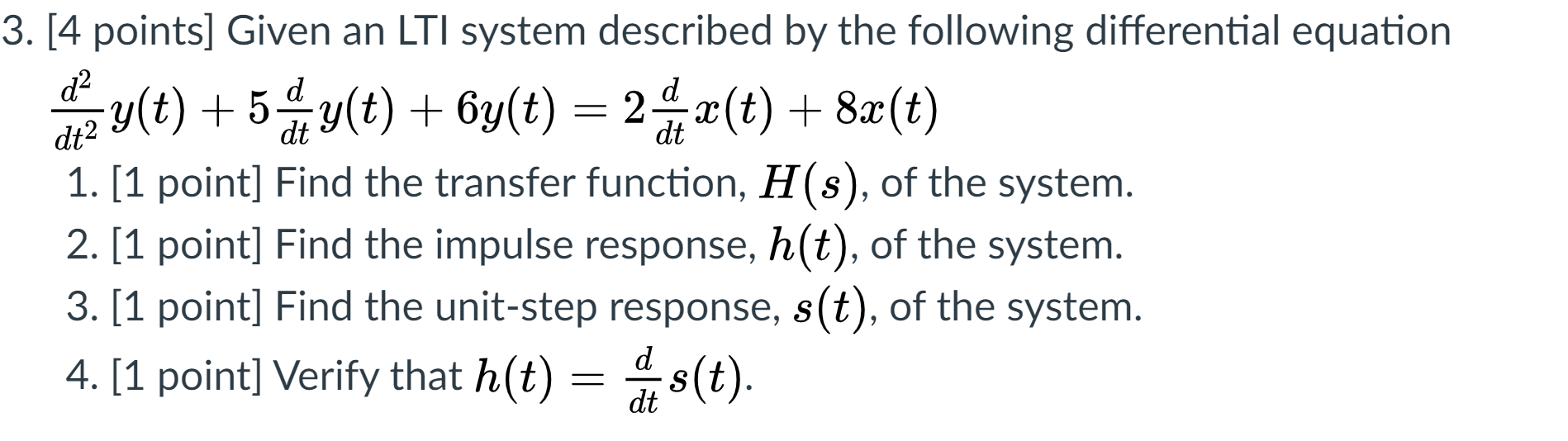 Solved dt2 3. [4 points] Given an LTI system described by | Chegg.com