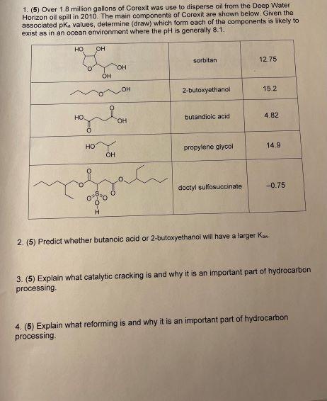 Solved 1. (5) Over 1.8 million gallons of Corexit was use to | Chegg.com