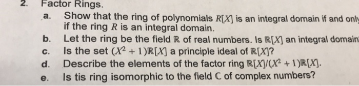 Solved 2. Factor Rings. a. Show that the ring of polynomials | Chegg.com