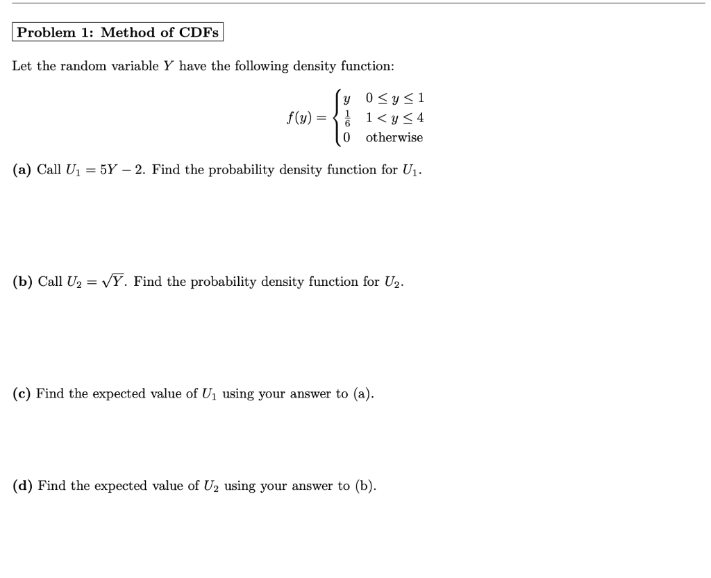 Solved Problem 1: Method of CDFs Let the random variable Y | Chegg.com
