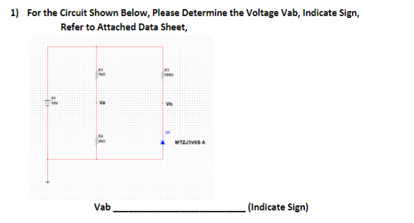 Solved 1) For the Circuit Shown Below, Please Determine the | Chegg.com