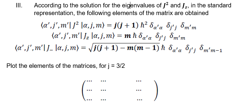 Solved III. According to the solution for the eiglenvalues | Chegg.com