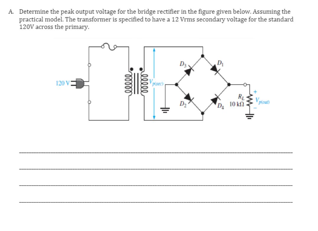 Solved A. Determine the peak output voltage for the bridge | Chegg.com