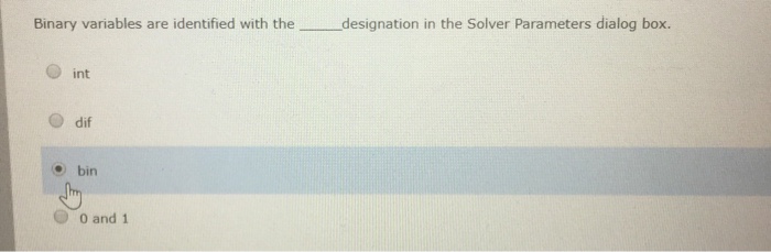 Solved Binary variables are identified with the Iver | Chegg.com