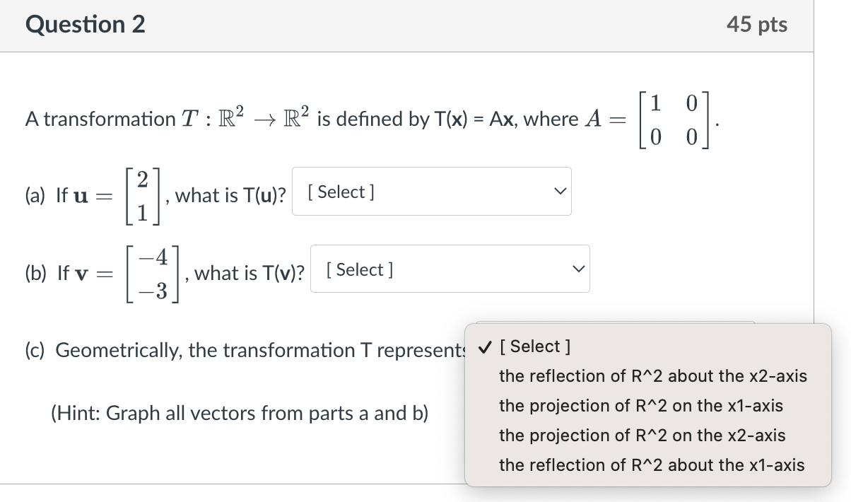 Solved A transformation T:R2→R2 is defined by T(x)=Ax, where | Chegg.com