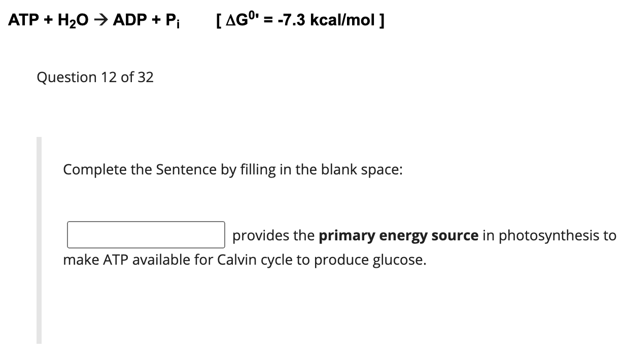 Solved ATP + H2O → ADP + Pi [ AGº' = -7.3 kcal/mol ] | Chegg.com