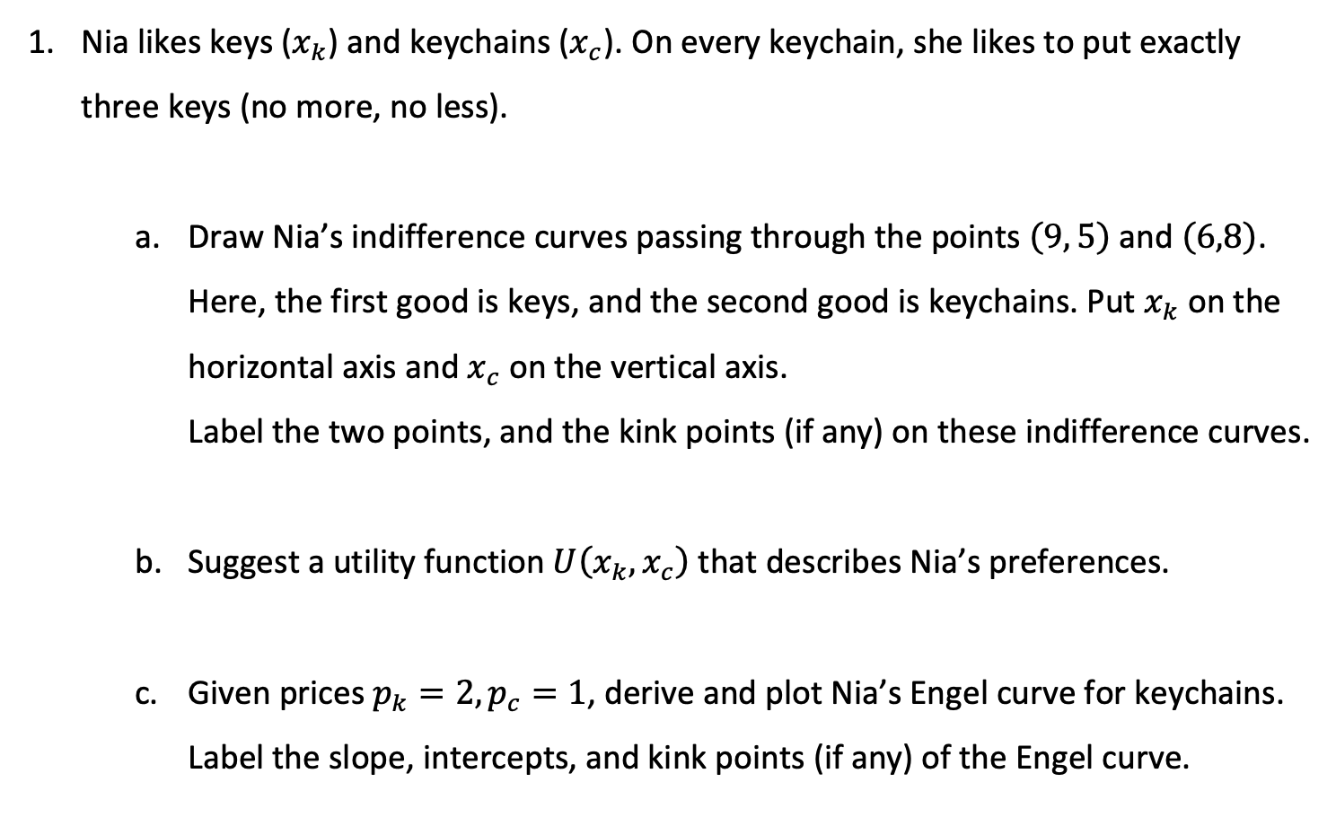 Solved 1. Nia likes keys (xk) and keychains (xc). On every | Chegg.com