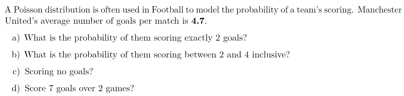 Solved A Poisson distribution is often used in Football to | Chegg.com