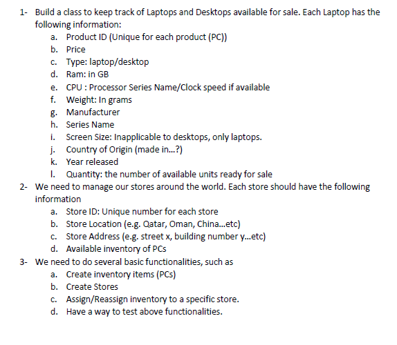 Solved 1- Build a class to keep track of Laptops and | Chegg.com