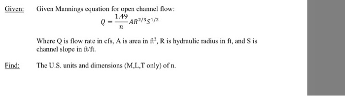Solved Given Manning's equation for open channel flow: Q = | Chegg.com