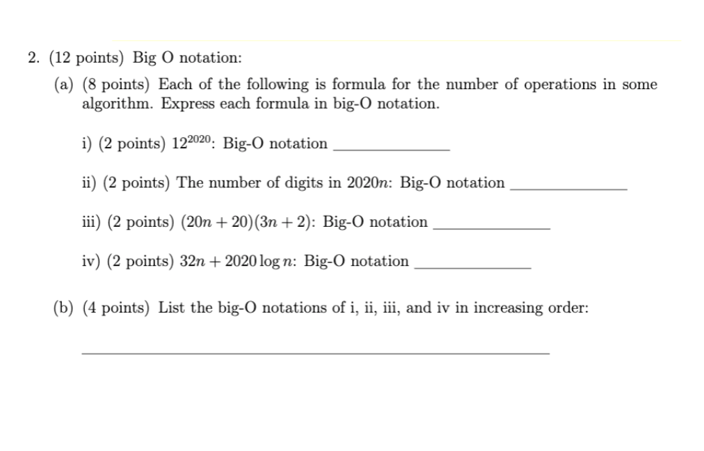 Solved 2. (12 points) Big O notation: (a) points) Each of | Chegg.com