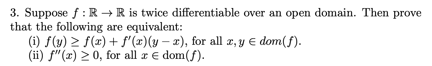 Solved 3. Suppose f:R→R is twice differentiable over an open | Chegg.com