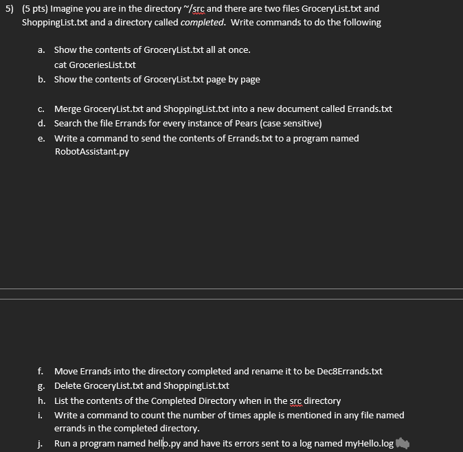 Solved 5) (5 pts) Imagine you are in the directory ∼/src and | Chegg.com