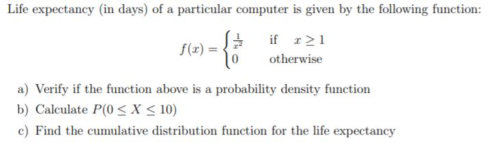Solved Life expectancy (in days) of a particular computer is | Chegg.com