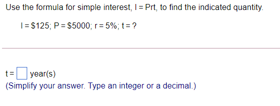 Solved Use the formula for simple interest, I = Prt, to find | Chegg.com