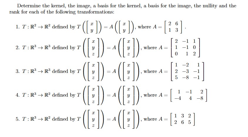 Solved Determine the kernel, the image, a basis for the | Chegg.com