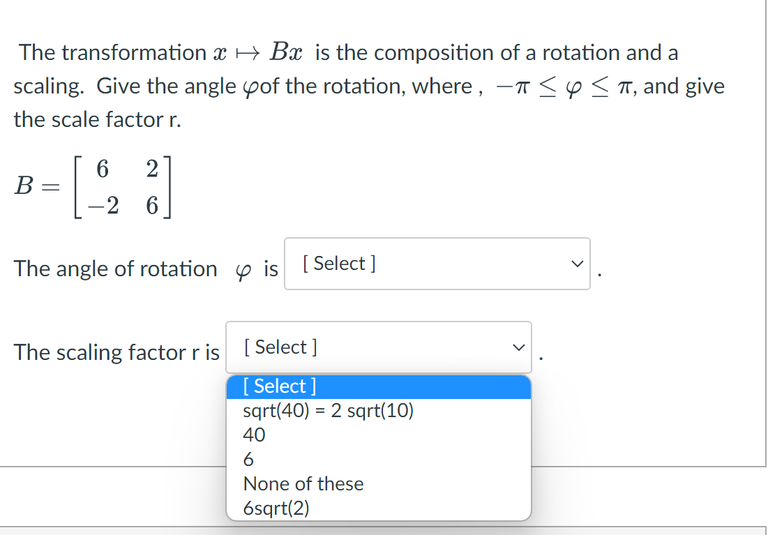 Solved The transformation x↦Bx is the composition of a | Chegg.com