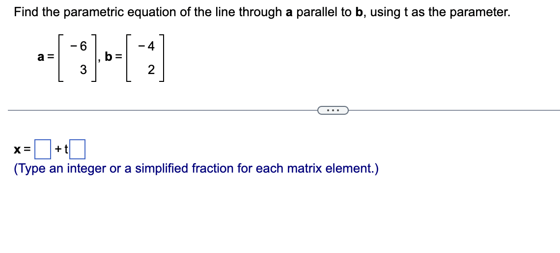 Solved Find the parametric equation of the line through a | Chegg.com