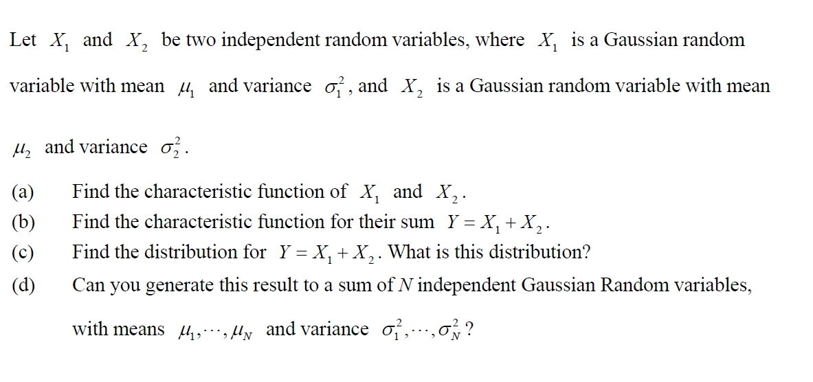 Solved Let X, and x, be two independent random variables, | Chegg.com
