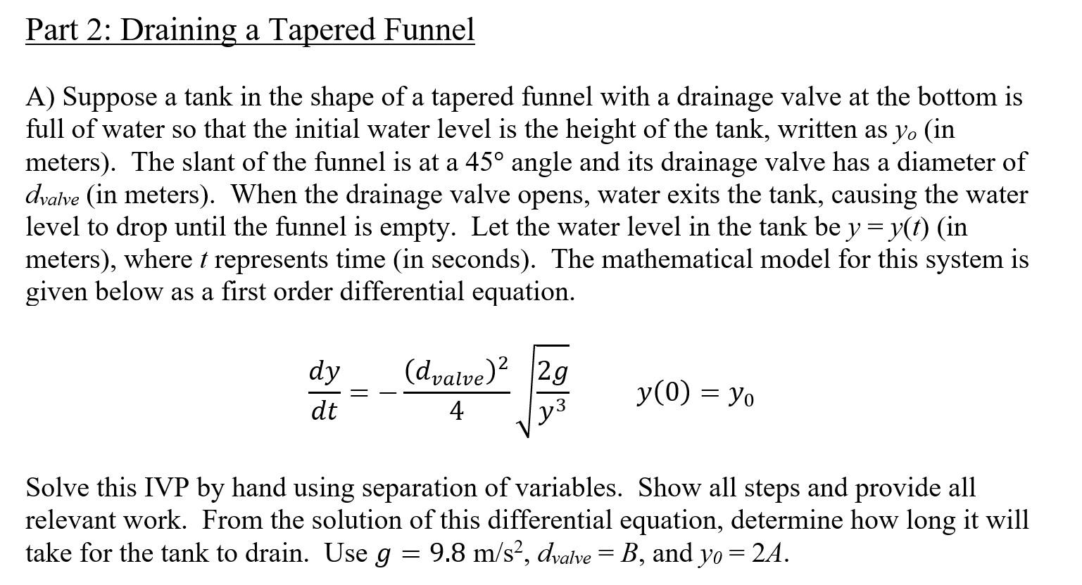 Solved V10 10 Part 2: Draining a Tapered Funnel A) Suppose | Chegg.com