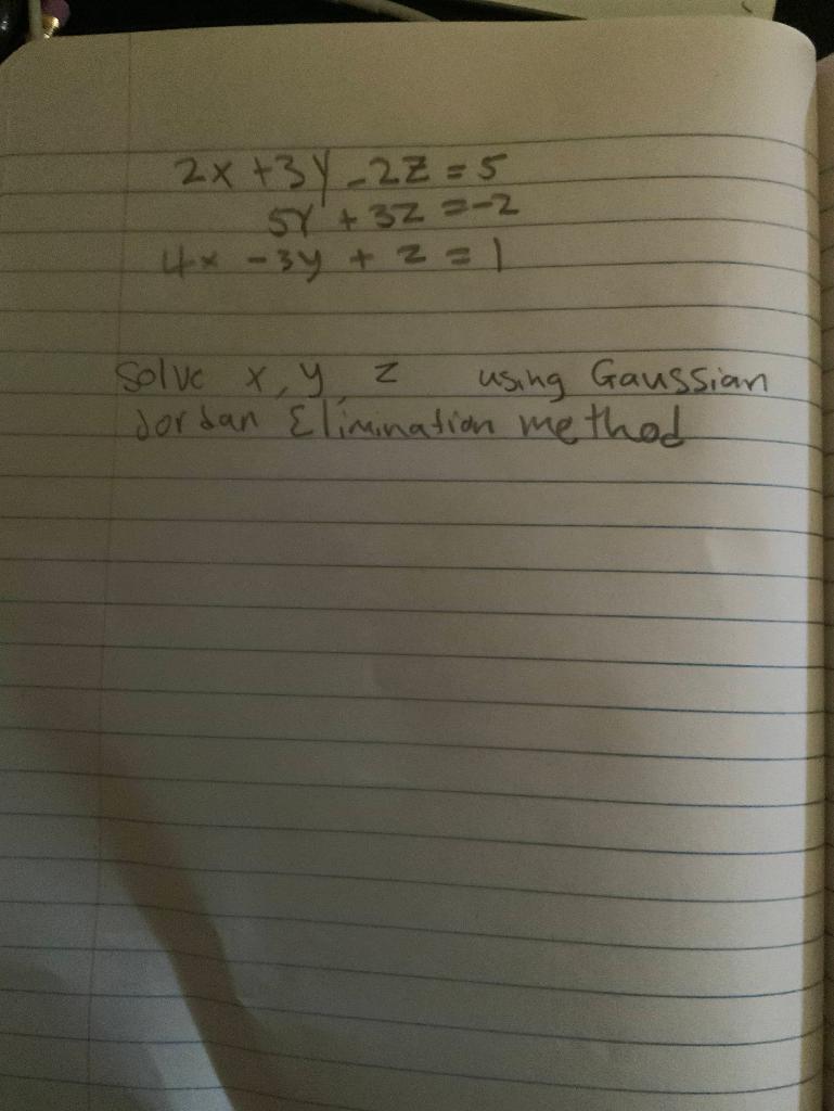 Solved 2x+3y-22 = 5 4x - 3y + 2 =) SY' + 32 =-2 Solve x y z | Chegg.com