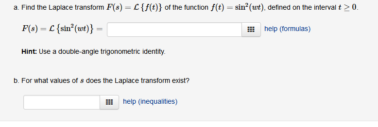 Solved a. Find the Laplace transform F(s) = £{f(t)} of the | Chegg.com