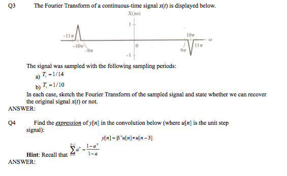 Solved Q3 The Fourier Transform of a continuous-time signal | Chegg.com