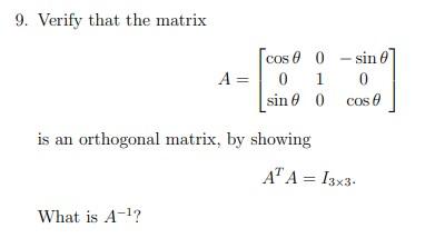 Solved 9. Verify that the matrix [cos @ 0-sin A= 0 1 0 sino | Chegg.com