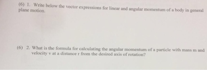 Solved Write below the vector expressions for linear and | Chegg.com