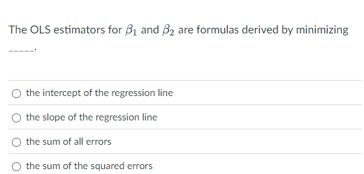 Solved The OLS estimators for β1 ﻿and β2 ﻿are formulas | Chegg.com
